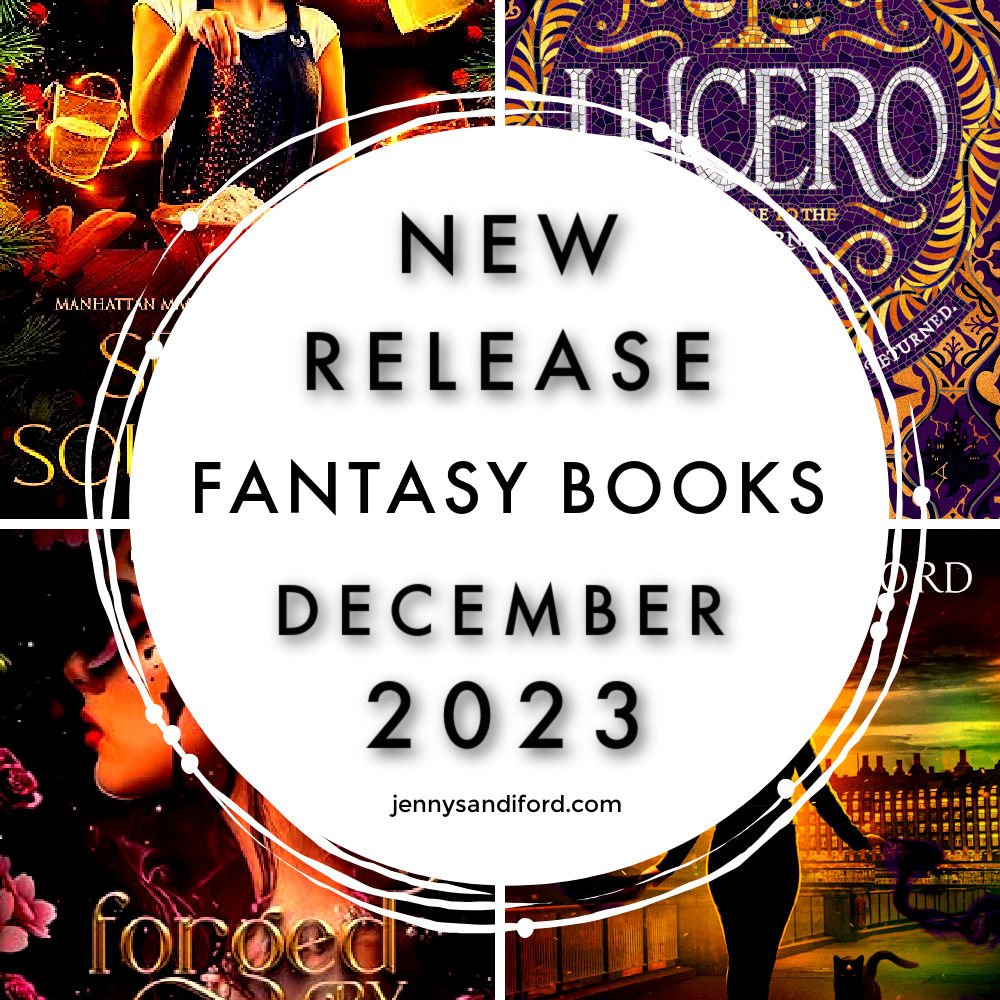Incredible New Release Fantasy Books in December 2023! — Jenny Sandiford