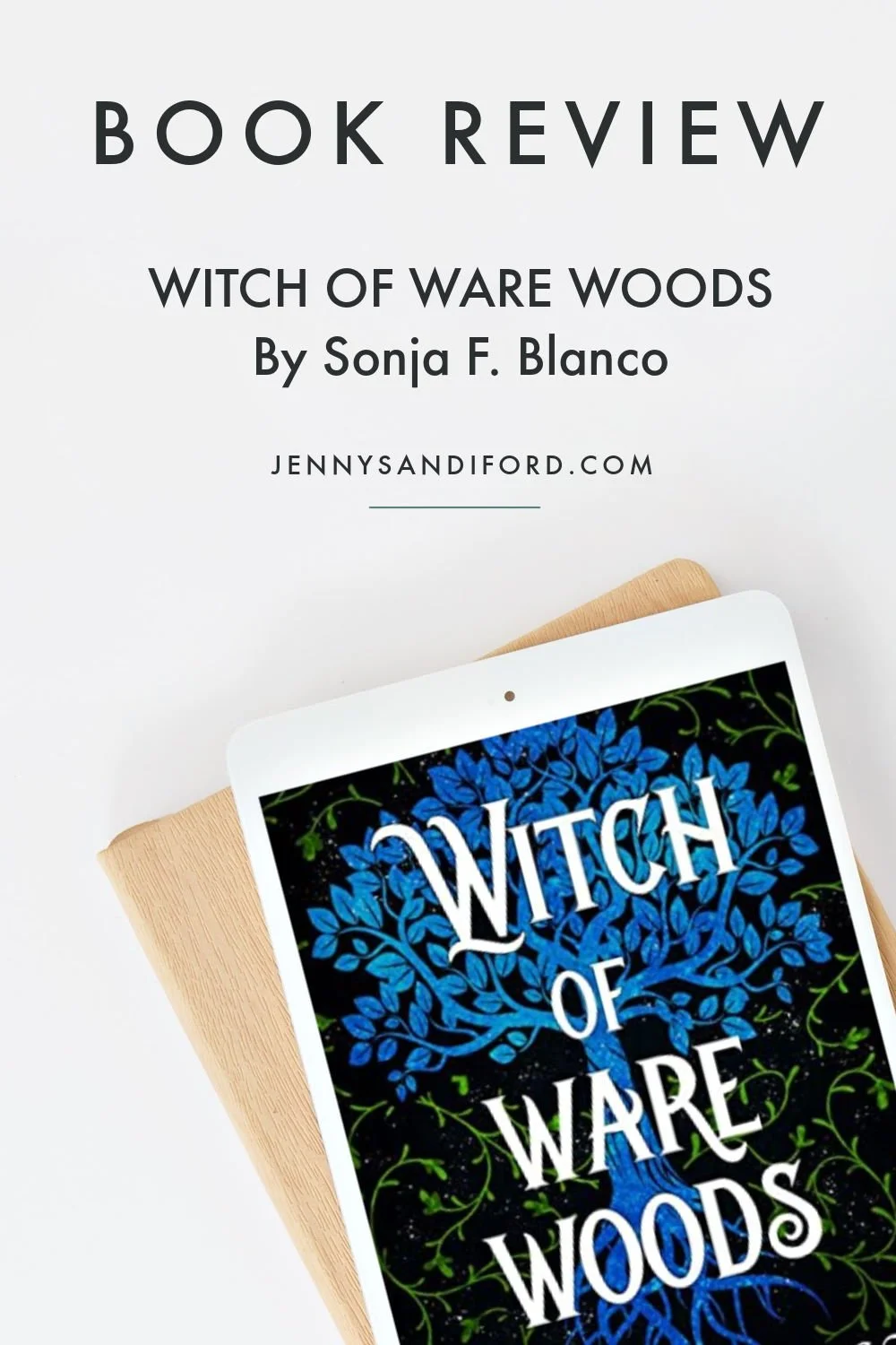 Witch of Ware Woods by Sonja F. Blanco | Book Review — Jenny Sandiford