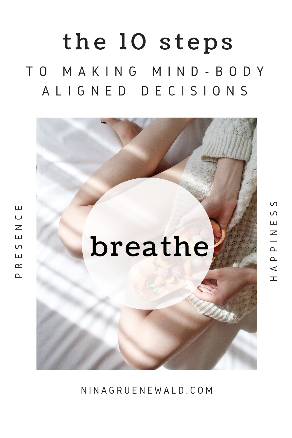 How To Make Mind-Body Aligned Decisions — Nina Gruenewald