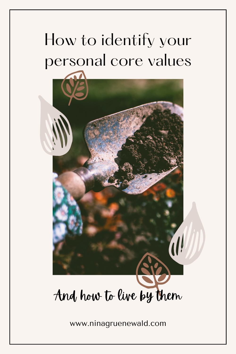 How to identify your personal core values — Nina Gruenewald