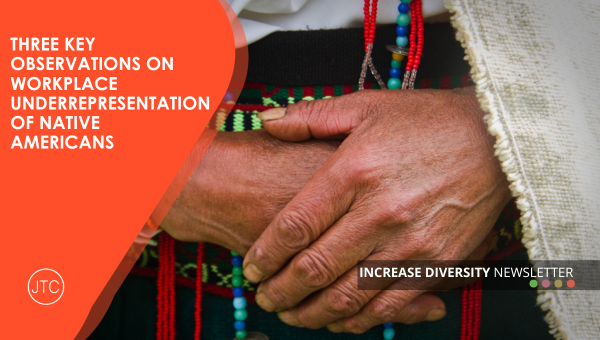 Three Key Observations on Workplace Underrepresentation of Native ...