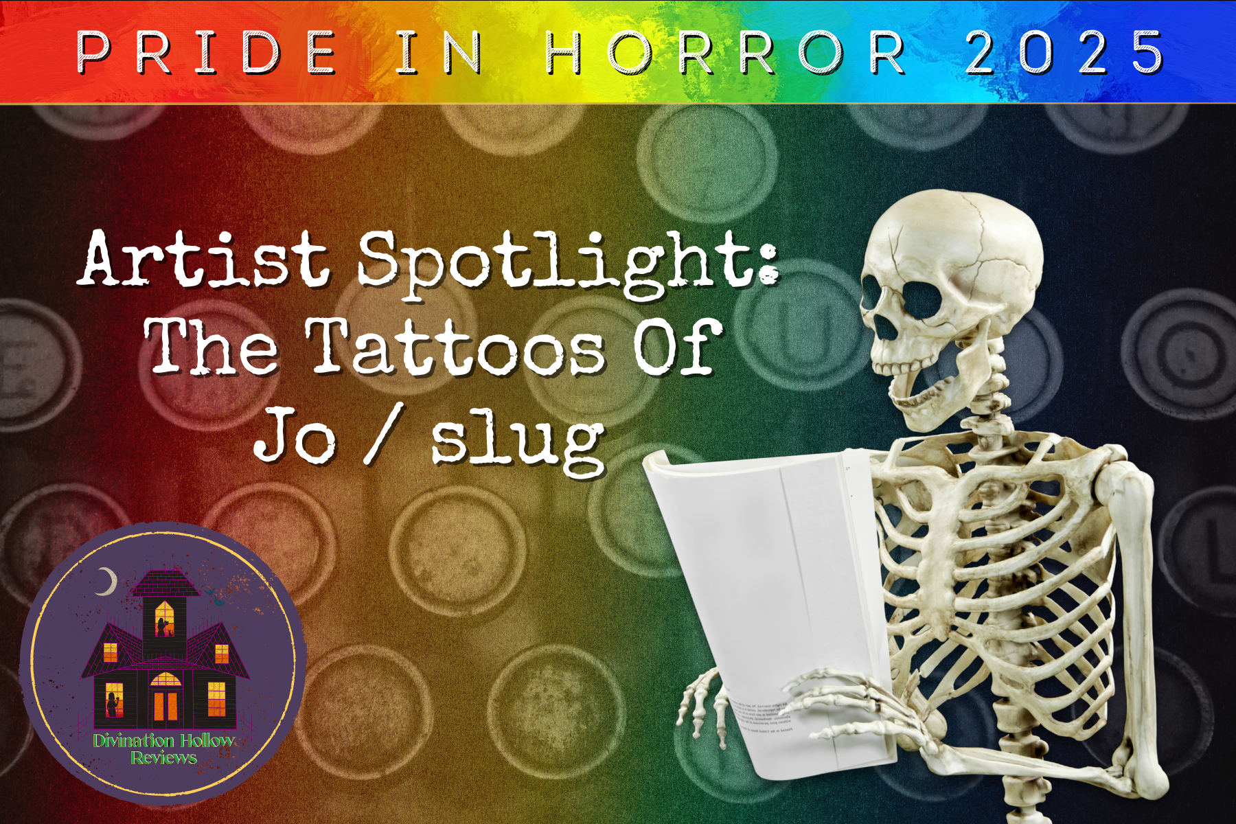 PIHM Artist Spotlight: The Tattoos of Jo / slug — Divination Hollow Reviews