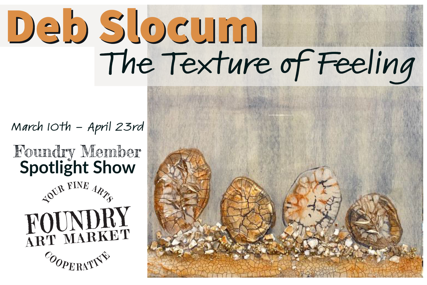 Deborah Slocum The Texture of Feeling — Foundry Art Market