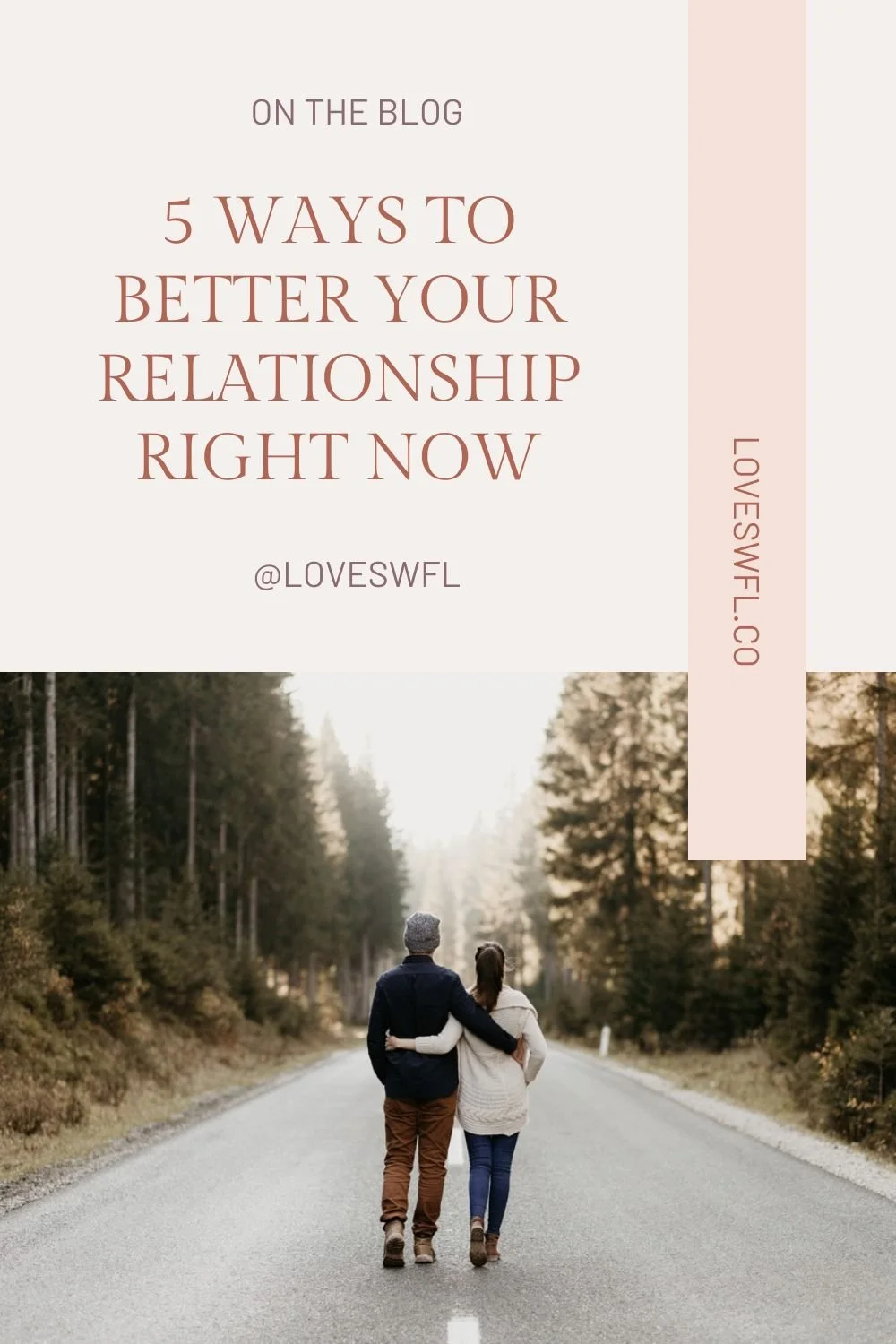 5 Ways to Better Your Relationship Right Now — Love SWFL