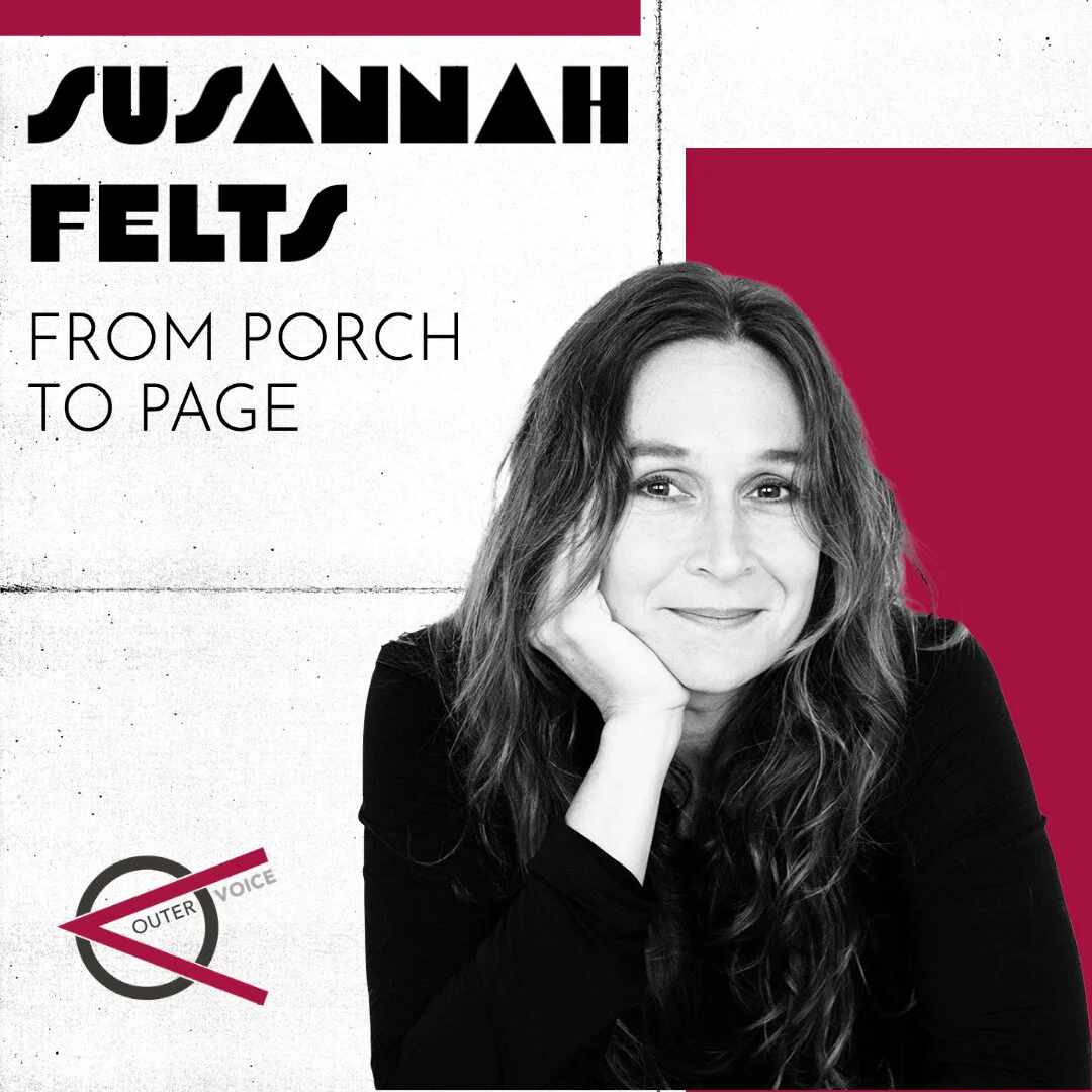 Susannah Felts — Outer Voice