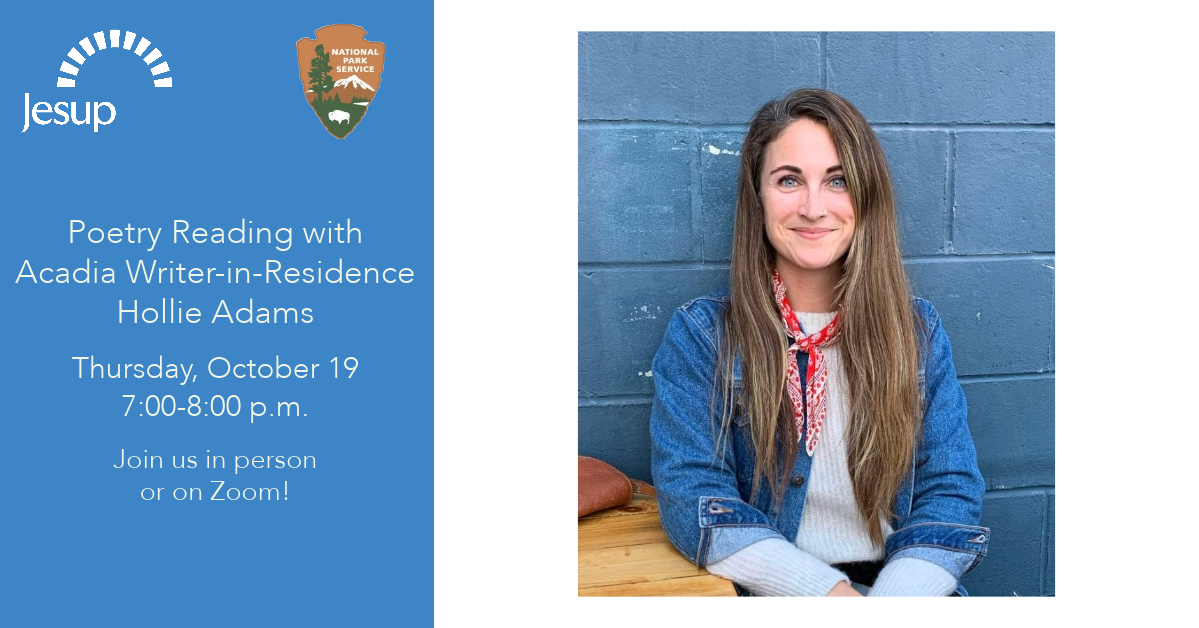 Poetry reading with Acadia Writer-in-Residence Hollie Adams — Jesup ...