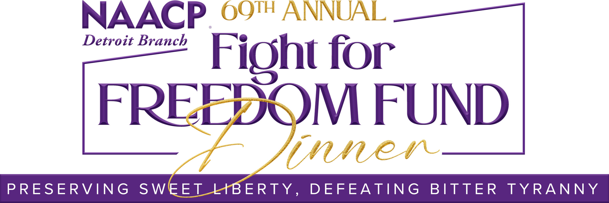69th Annual Fight For Freedom Fund Dinner — NAACP Detroit Branch