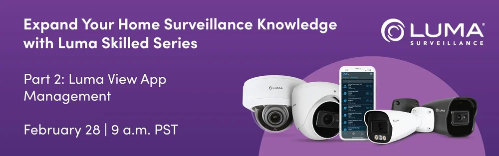Luma Skilled Series Part 2: Luma View App Management - 9 a.m. PST — ADI ...