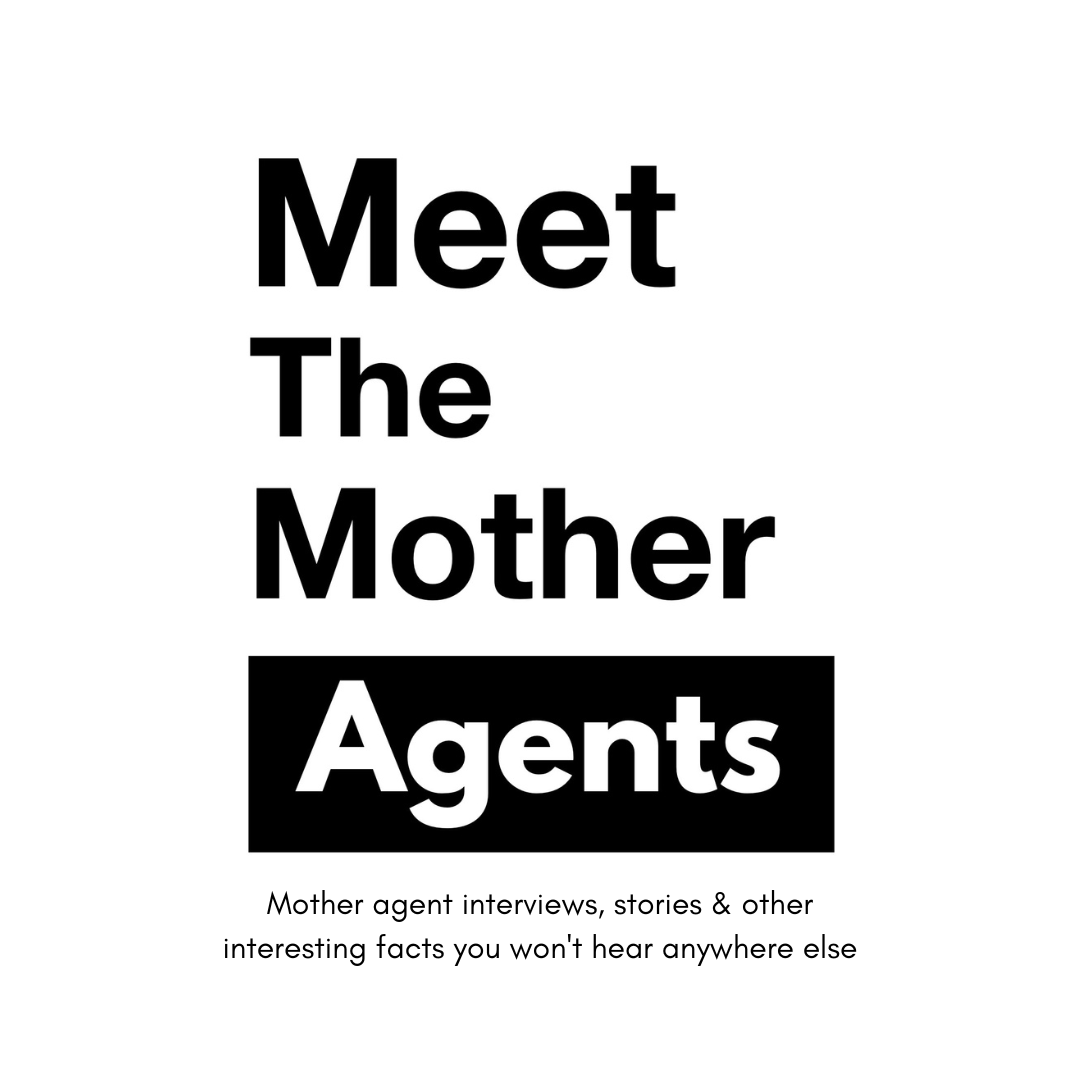 The Mother Agents