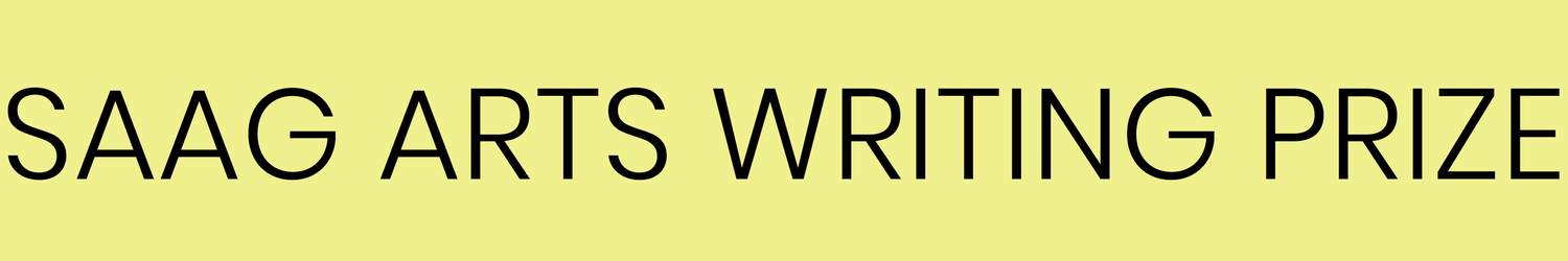 ARTS WRITING PRIZE — SAAG