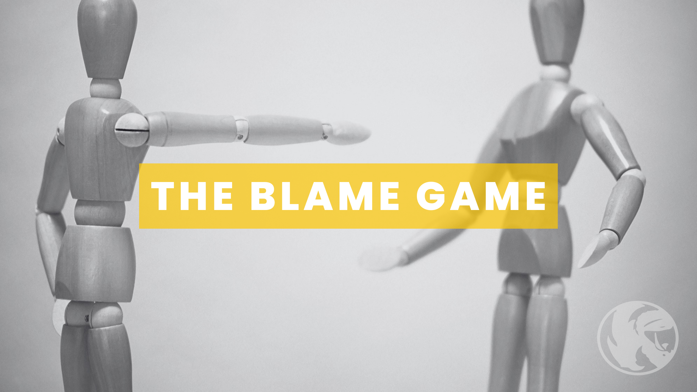 The Blame Game — Team Chip Martial Arts
