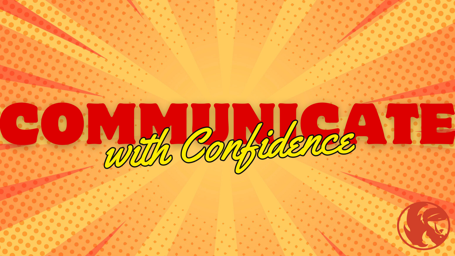 Communicate with Confidence — Team Chip Martial Arts