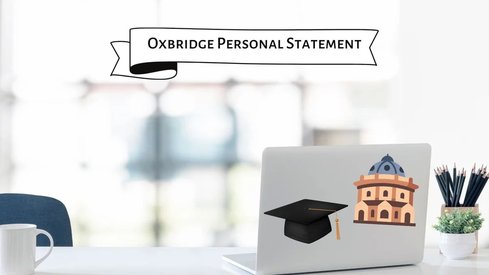 Top 10 Tips for Writing a Standout Oxbridge Personal Statement — U2 Tuition