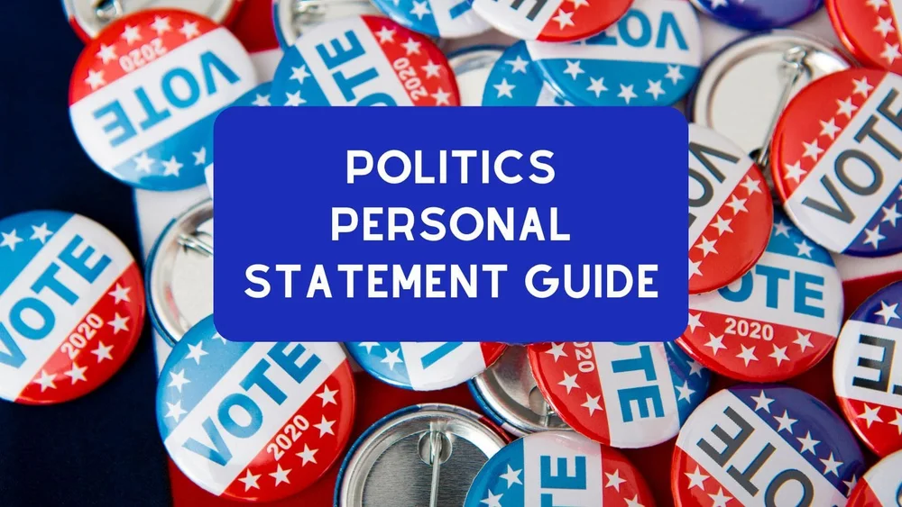 How to Write a Standout Politics Personal Statement: University ...