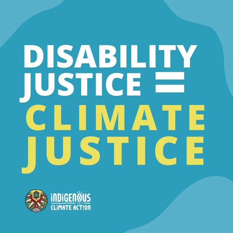 Disability Justice — Indigenous Climate Action