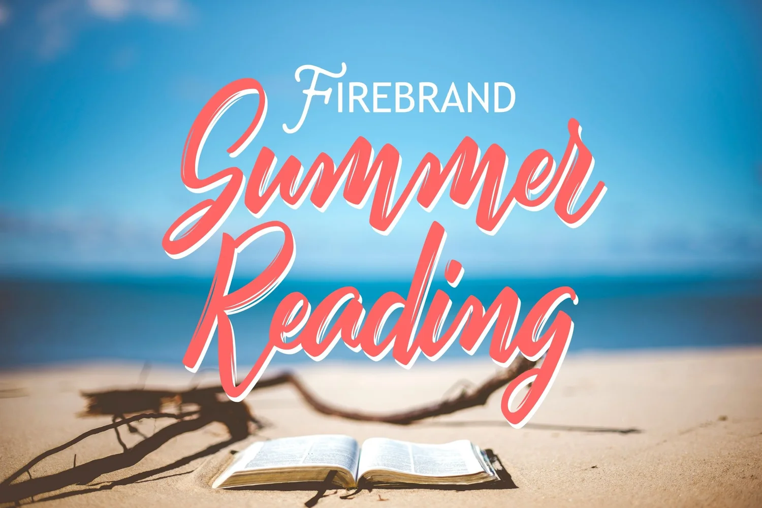 2024 Firebrand Summer Reading List — Firebrand Magazine