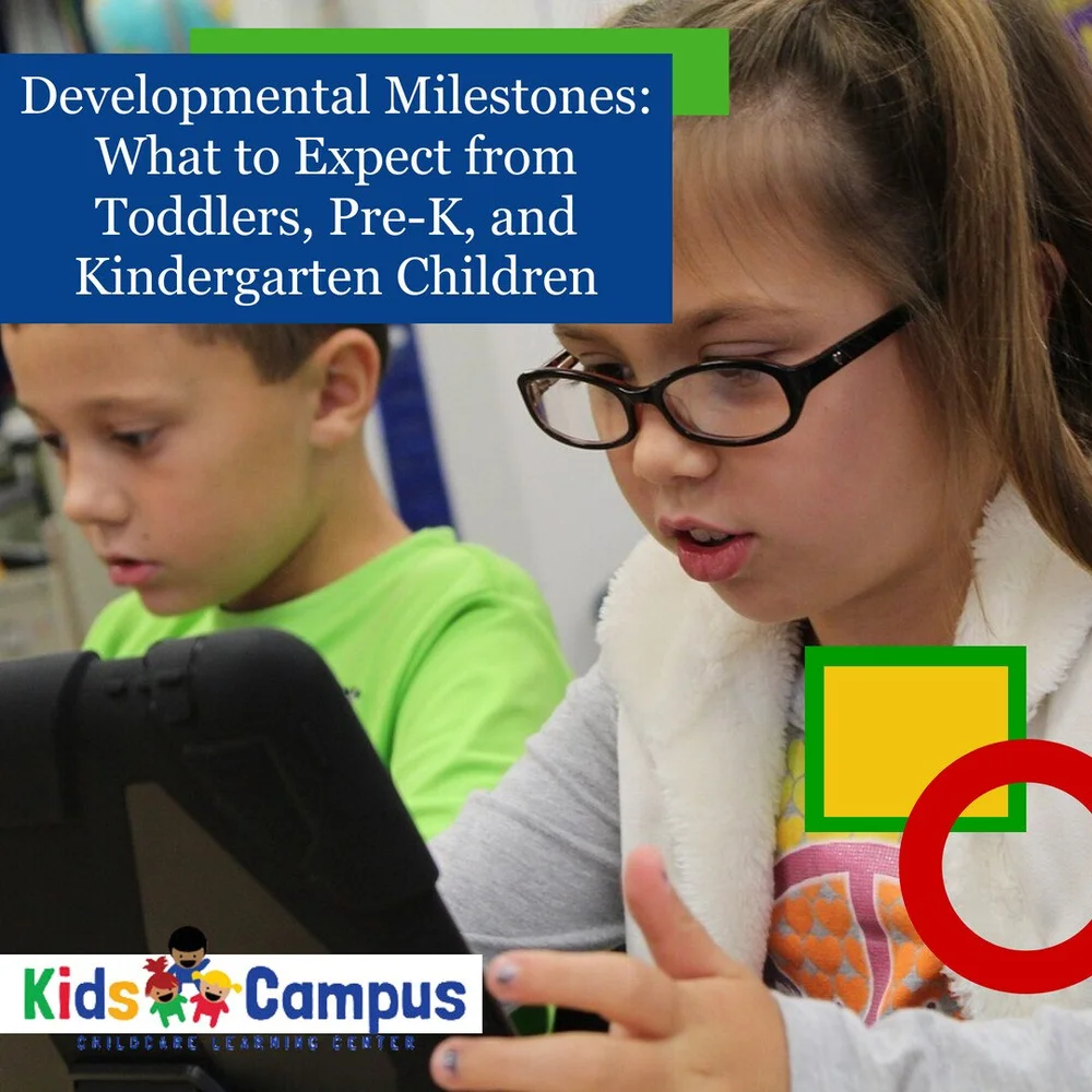 Developmental Milestones | Toddlers, Pre-K & Kindergarten | Kids Campus