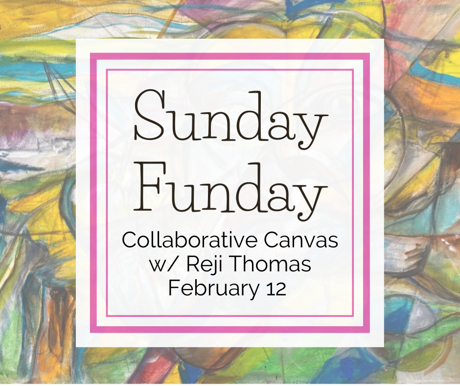 Sunday Funday: Collaborative Canvas w/ Reji Thomas — Neill-Cochran ...