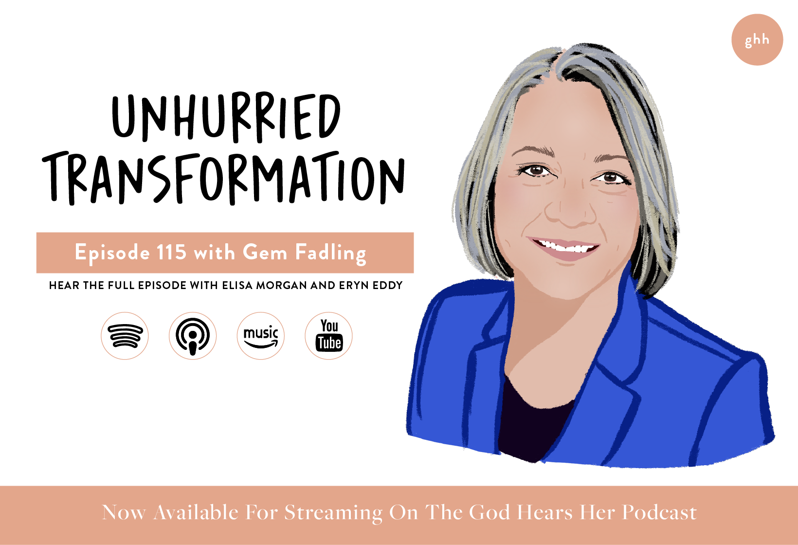 Episode 115: Unhurried Transformation — God Hears Her