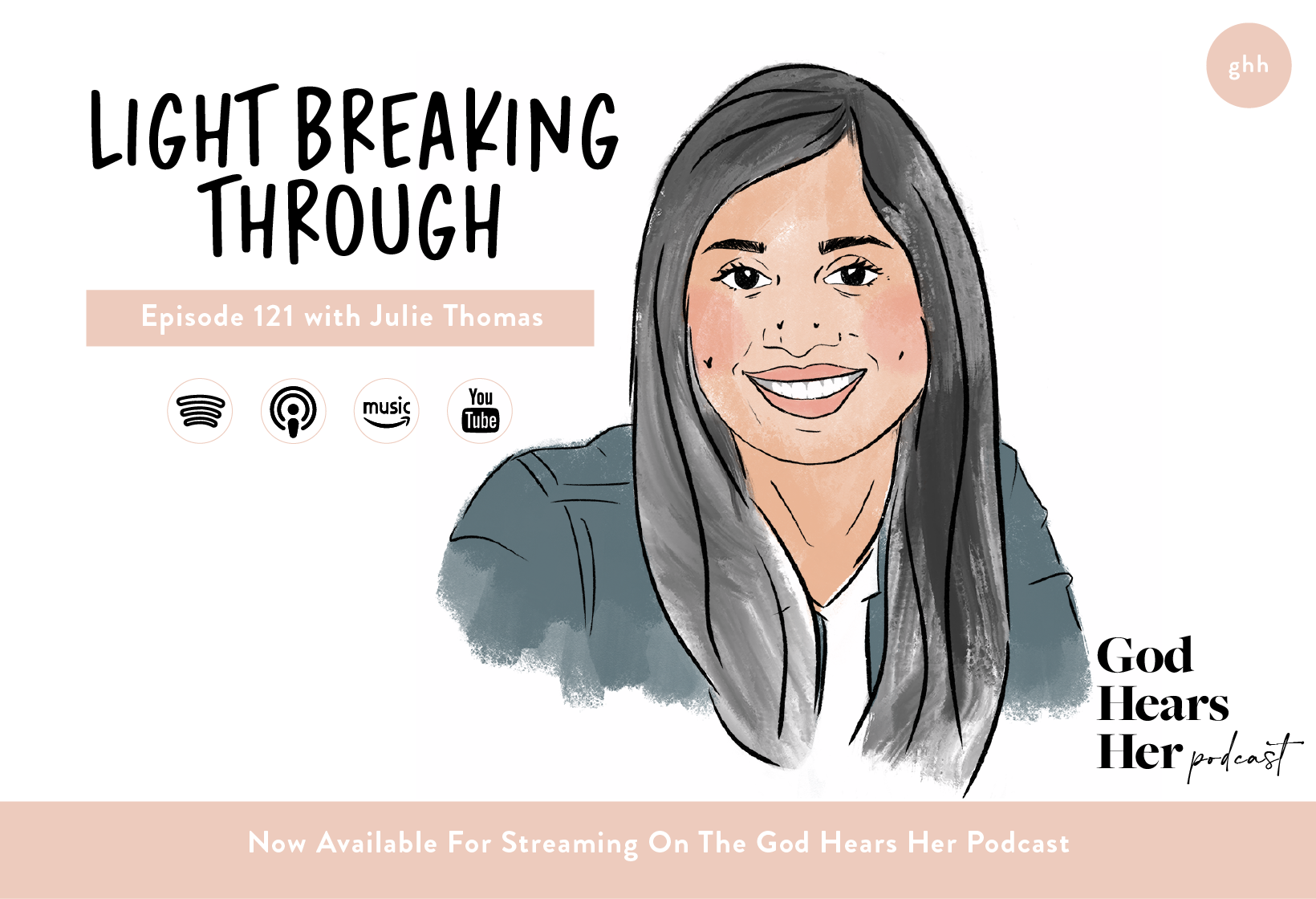 Episode 121: Light Breaking Through — God Hears Her
