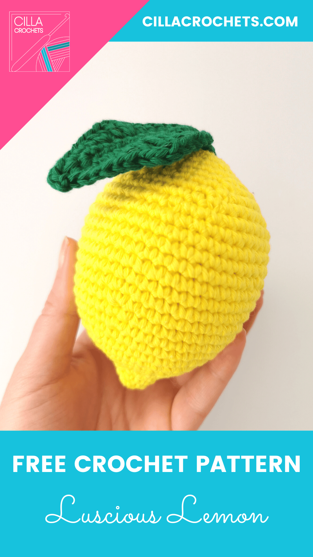 Free Lemon Crochet Pattern — Cilla Crochets