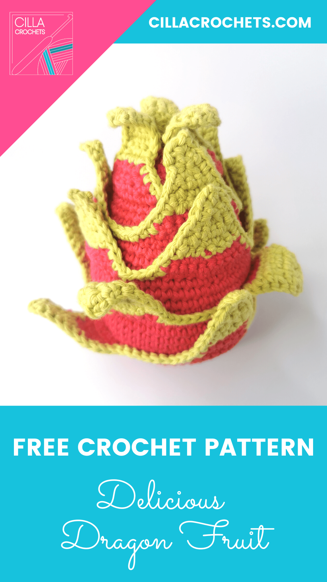 Free Dragon Fruit Crochet Pattern — Cilla Crochets