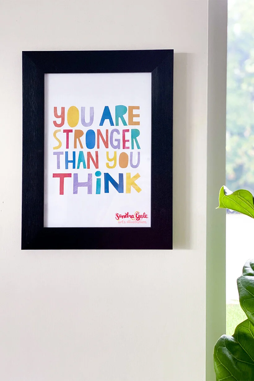 Get a free "You Are Stronger Than You Think" poster — Sandra Gale Studio