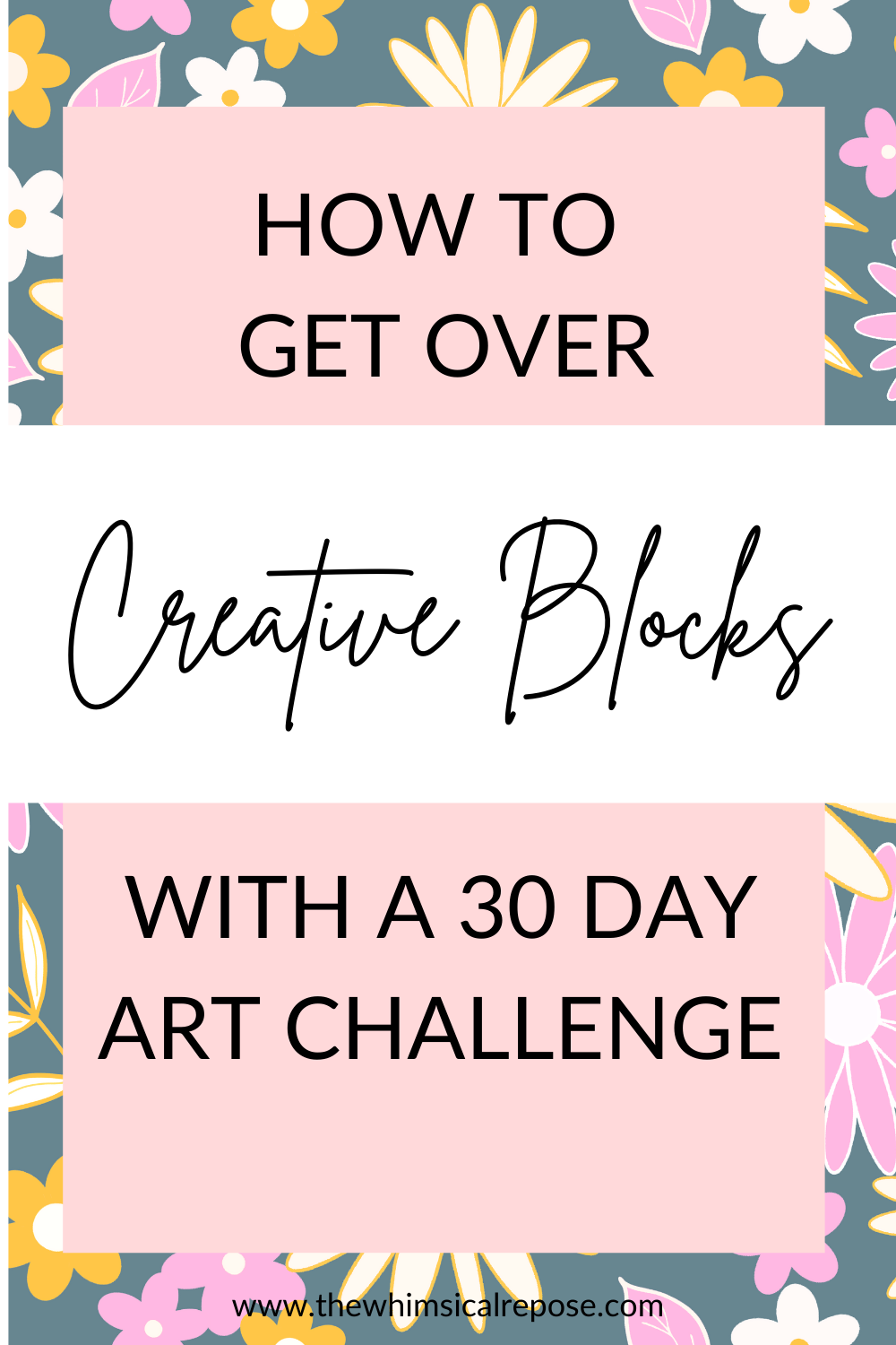 Creative Block: How To Get Over It With A Focused 30 Day Art Challenge ...