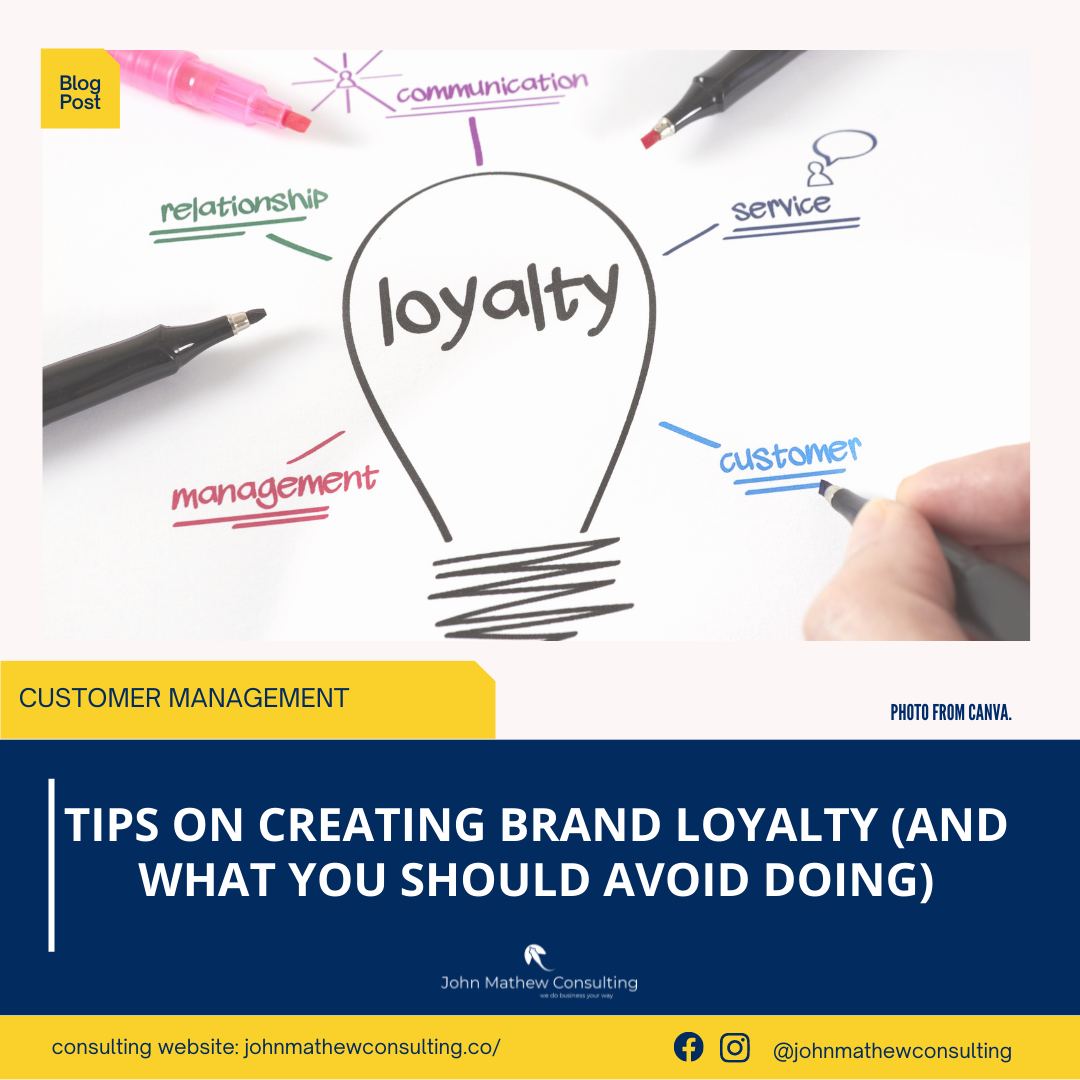 Tips on Creating Brand Loyalty (and What You Should Avoid Doing) — John ...