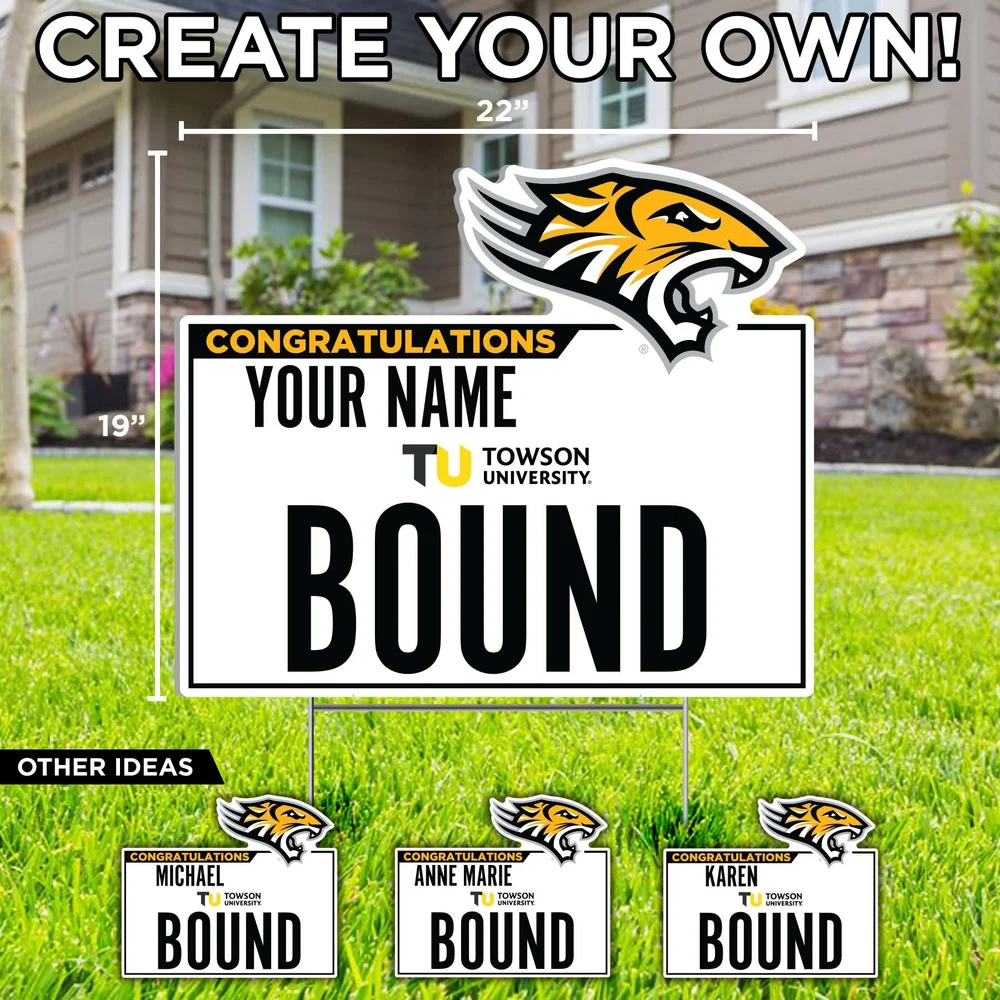 Towson University — Custom Lawn Sign