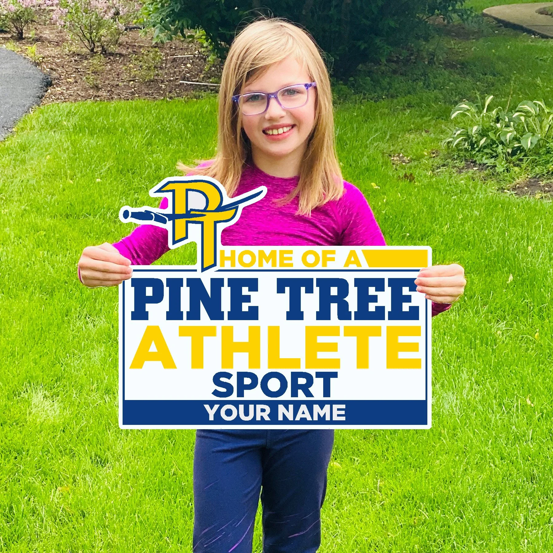 Pine Tree High School — Custom Lawn Sign