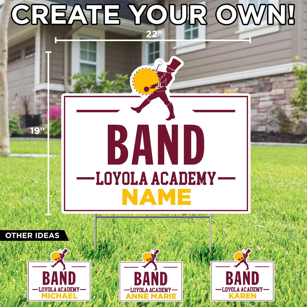 Loyola Academy — Custom Lawn Sign