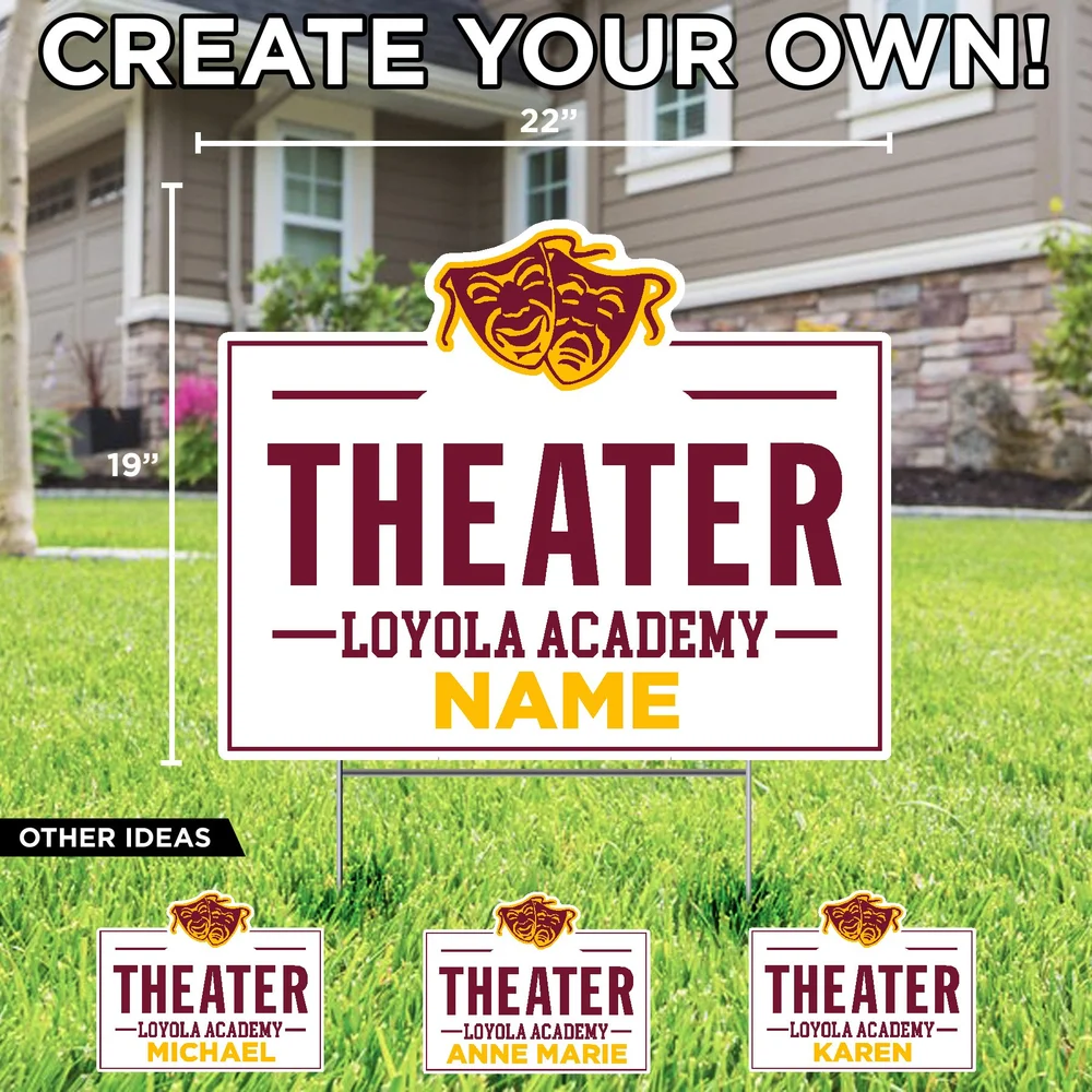 Loyola Academy — Custom Lawn Sign