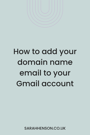 How to add your domain name email to your gmail account