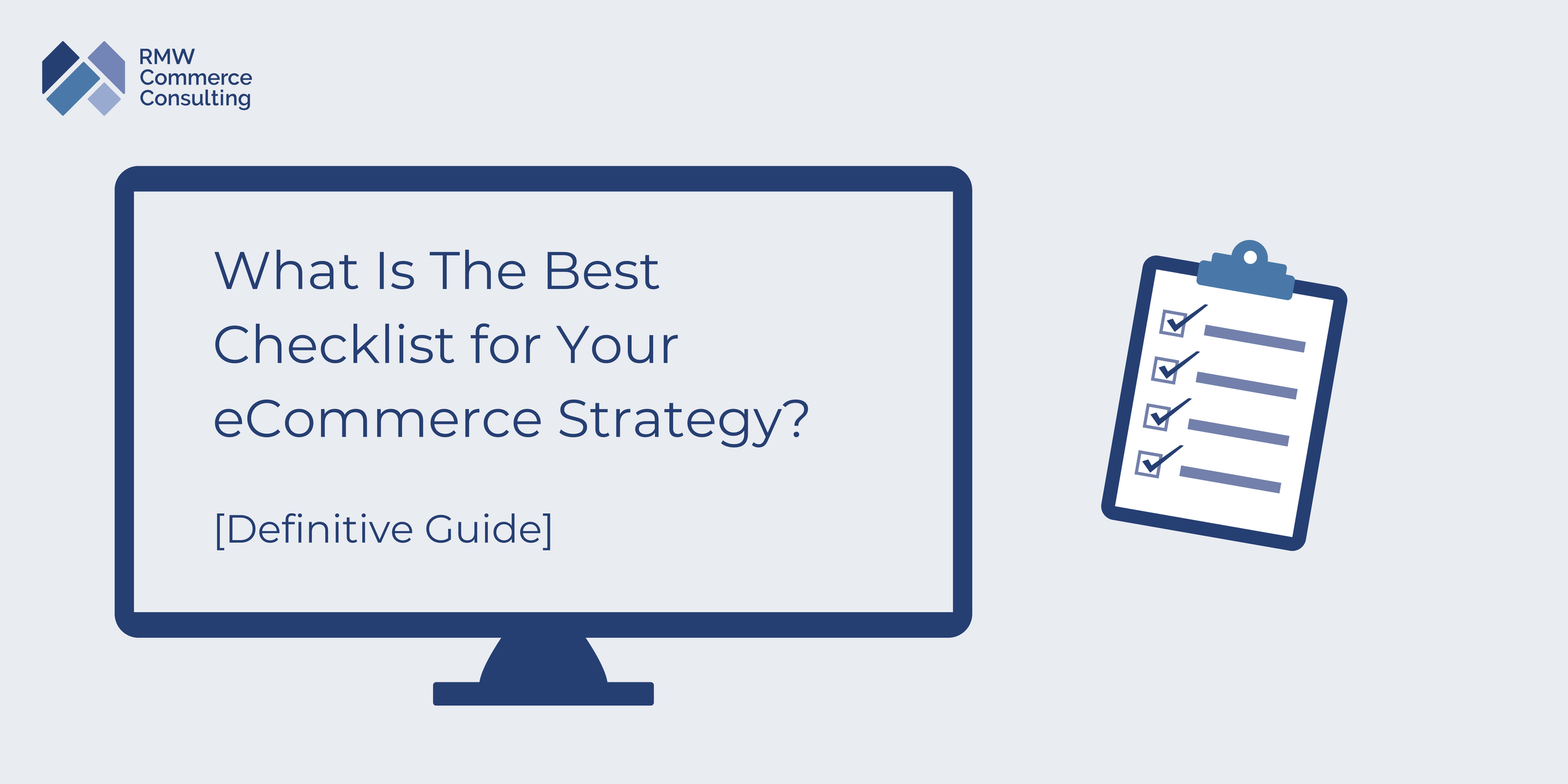 What Is The Best Checklist for Your eCommerce Strategy? [Definitive ...