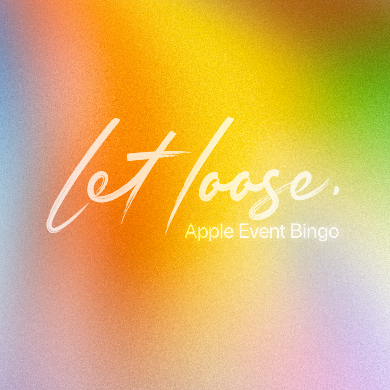 Let Loose Apple Event Bingo — Basic Apple Guy