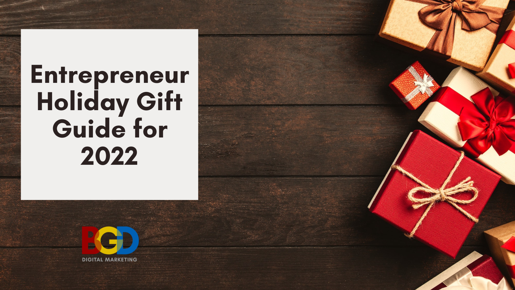 Give Best Holiday Gifts | 2022 Entrepreneurial Holiday Gift Guide
