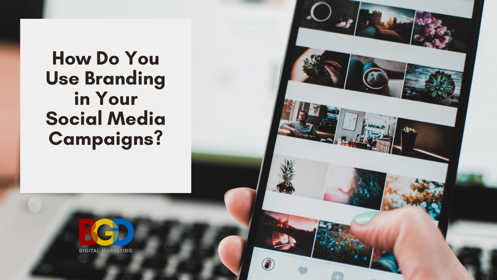 How Do You Use Branding in Your Social Media Campaigns?