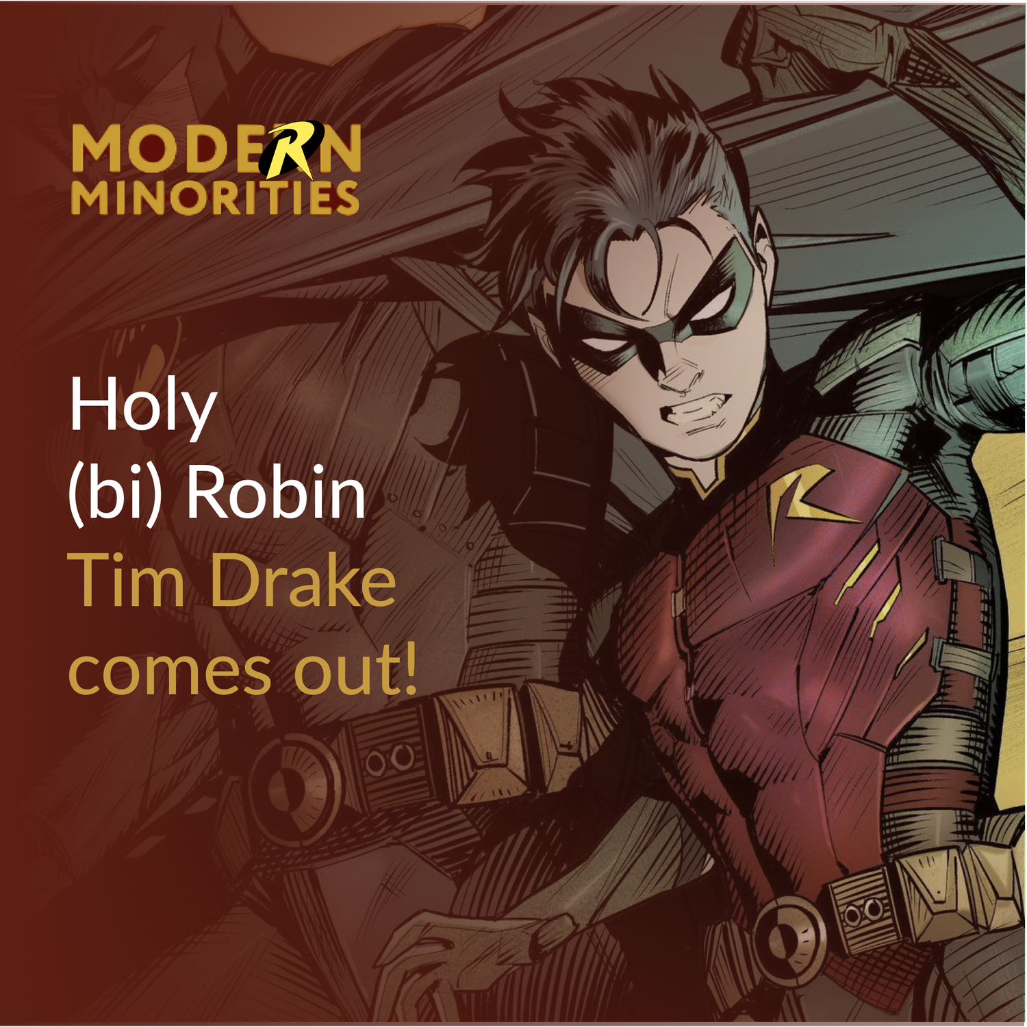 EP 109: Holy (Bi)Robin! Tim Drake Comes Out — Modern Minorities
