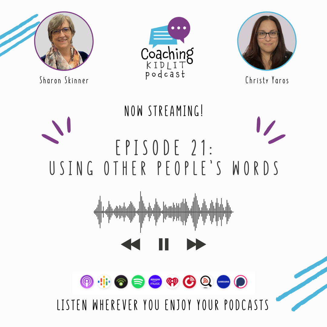 Episode 21: Using Other People’s Words — Kidlit Book Coaching and ...