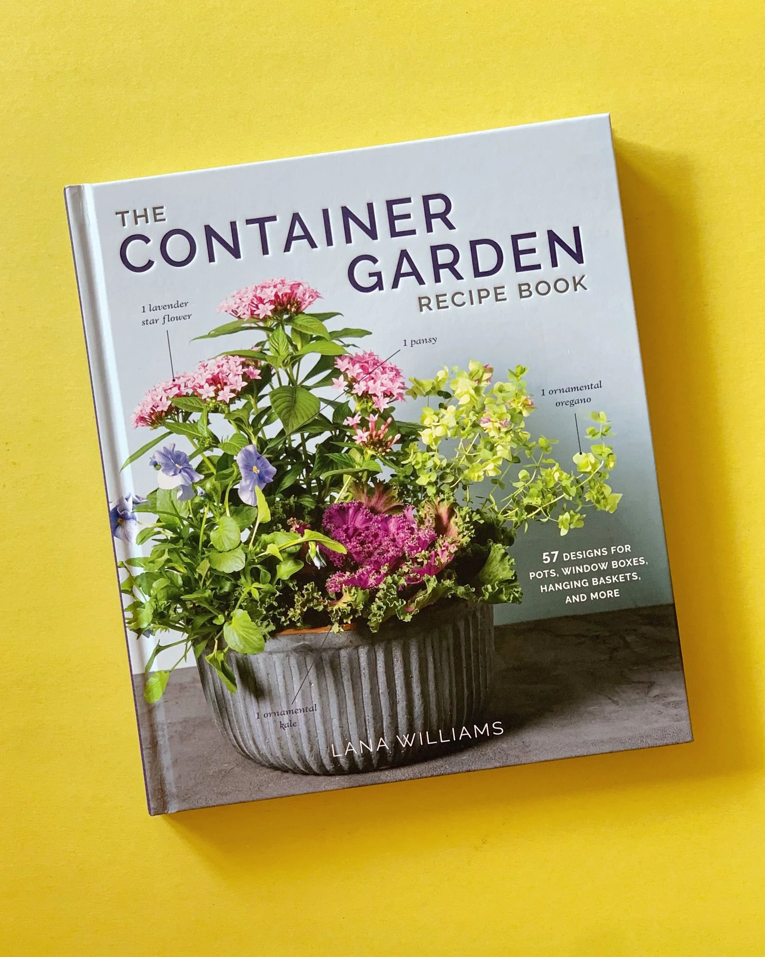 The Container Garden Recipe Book — The Tender Gardener