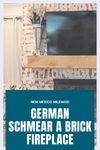 How to German Schmear your Brick Fireplace — Tara Vander Dussen