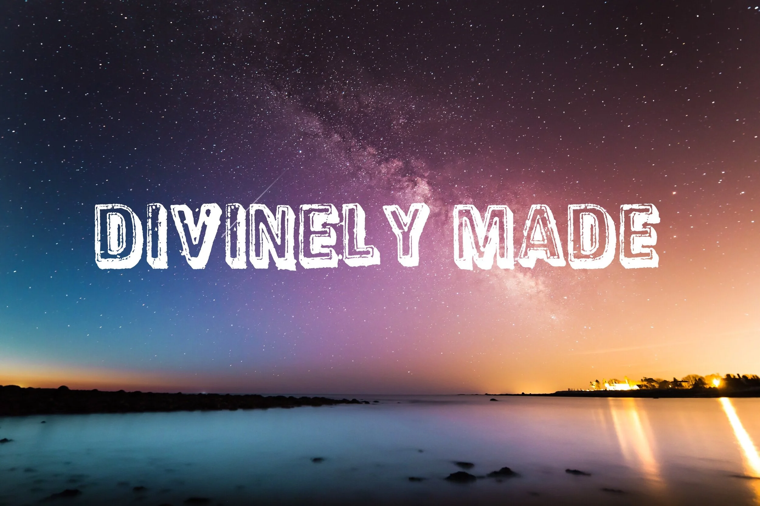 Divinely Made