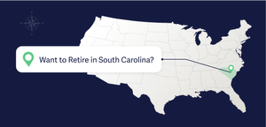 Want to Retire in South Carolina? Here’s What You Need to Know.