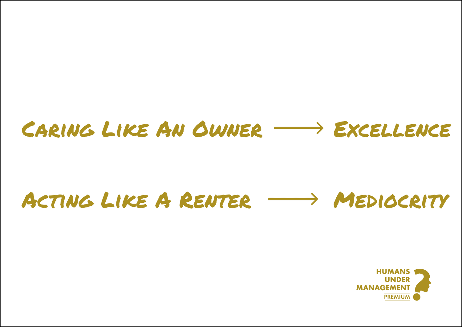 Care Like An Owner — Humans Under Management
