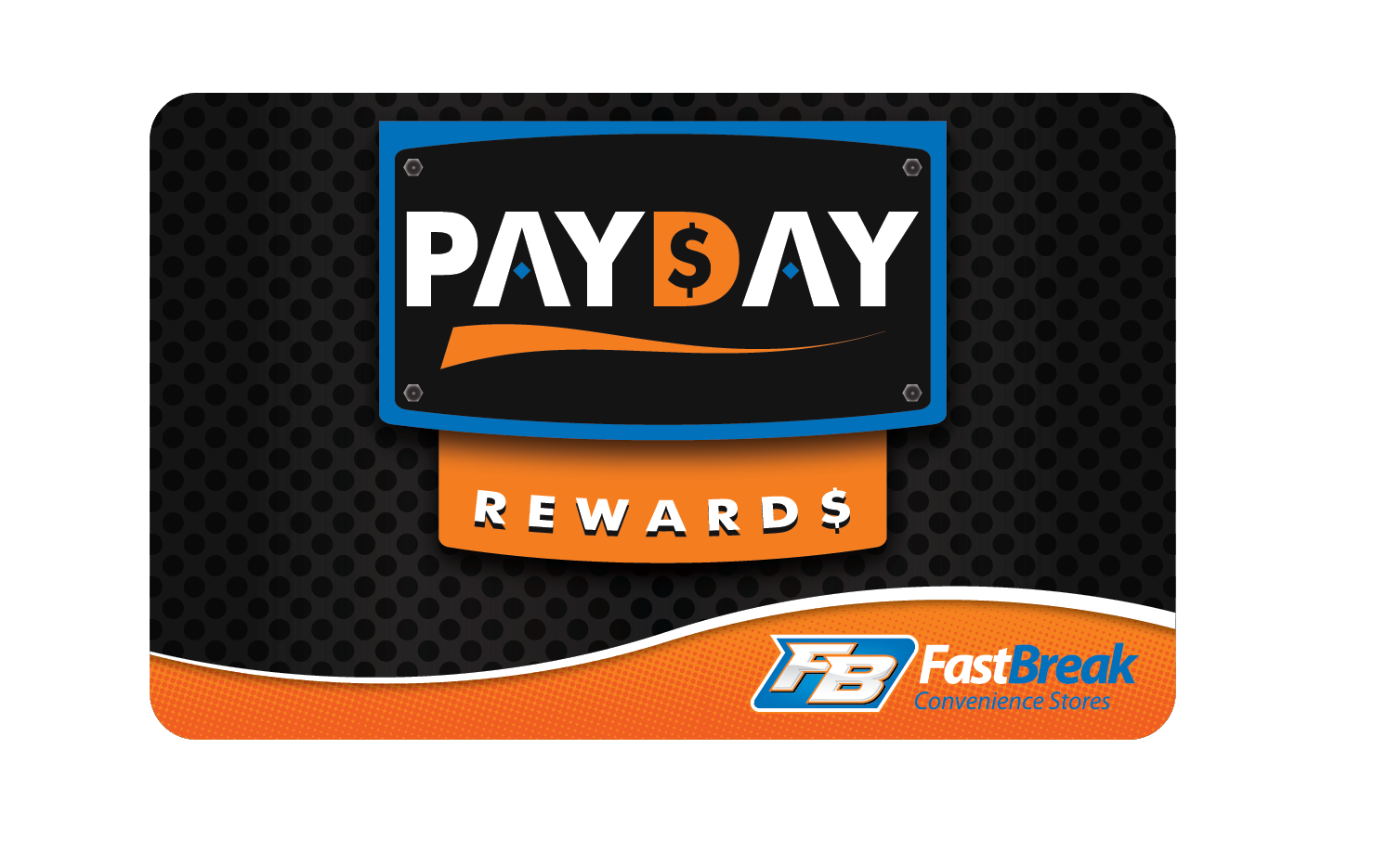 PayDay Rewards — FastBreak Convenience Stores