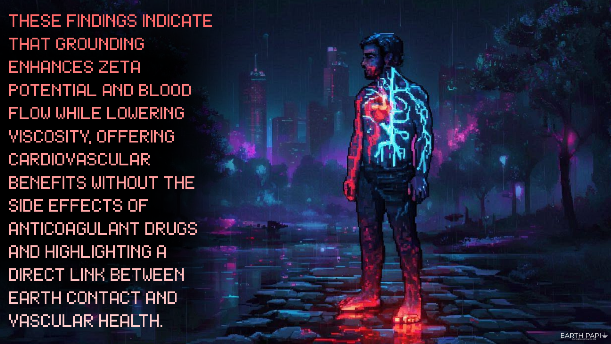 Earth & Heart: Zeta Potential, Blood Flow, and Grounding — THE GROUNDED ...