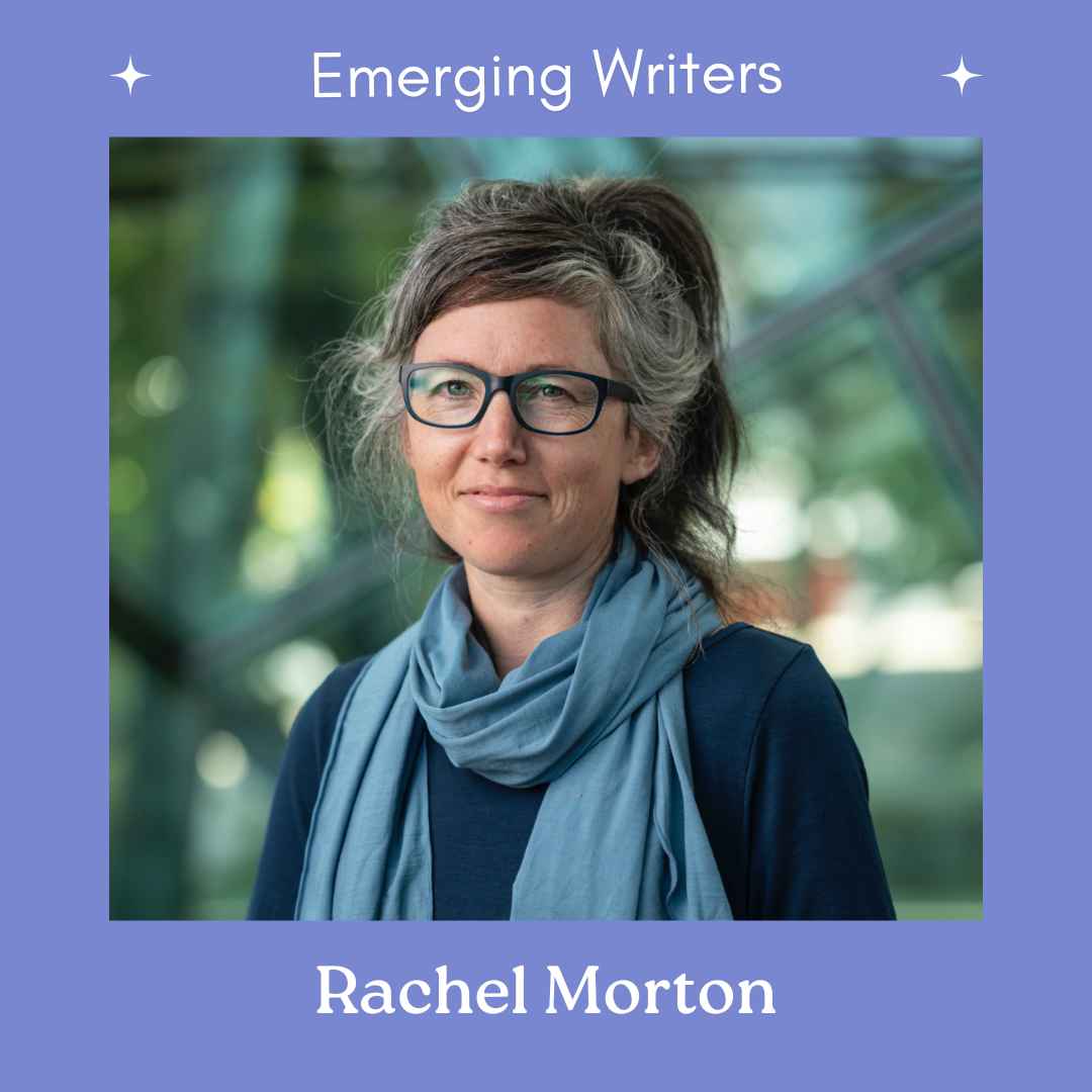 Emerging Writers Series: Rachel Morton — Aniko Press