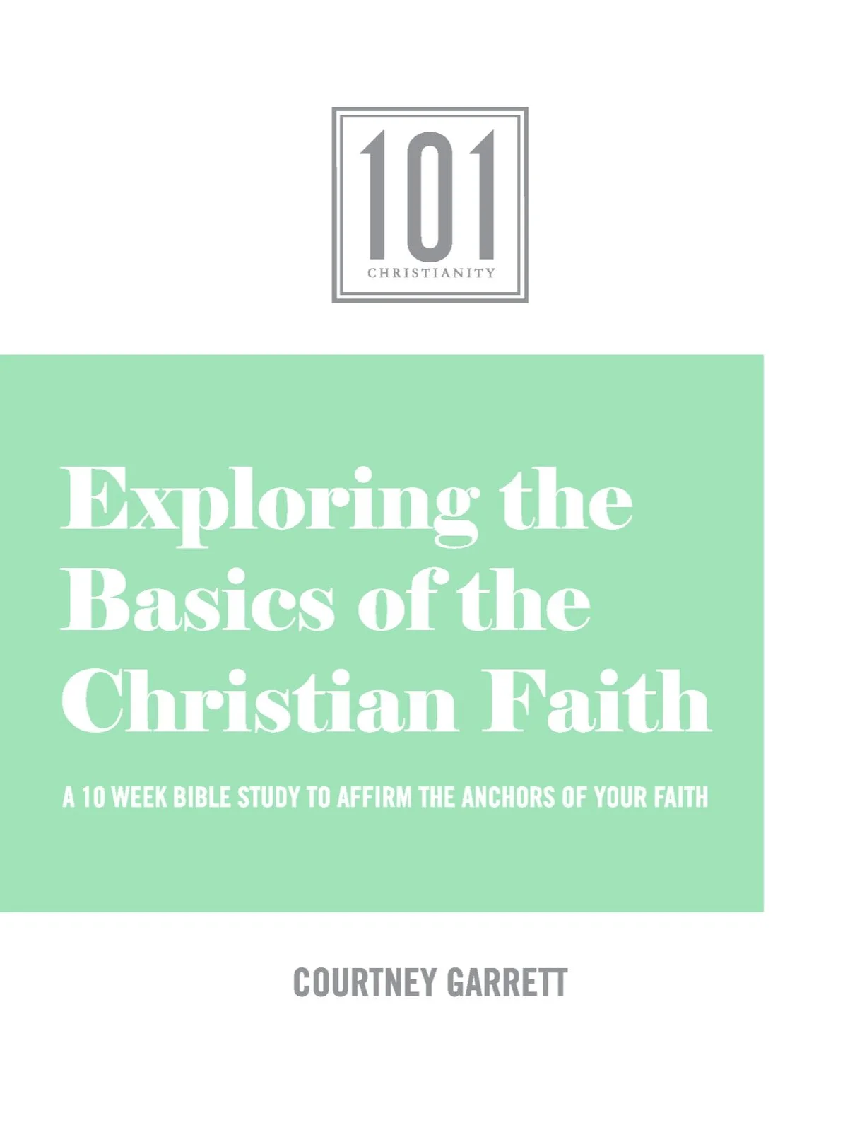 BIBLE STUDIES — 101 Christianity