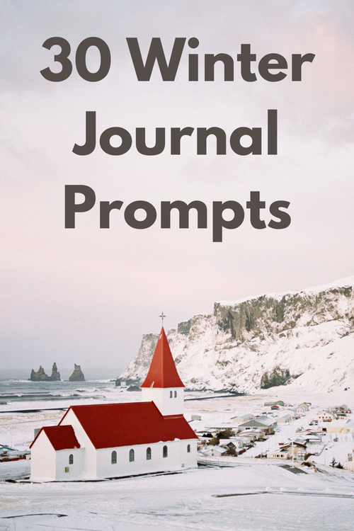 30 Winter Journal Prompts